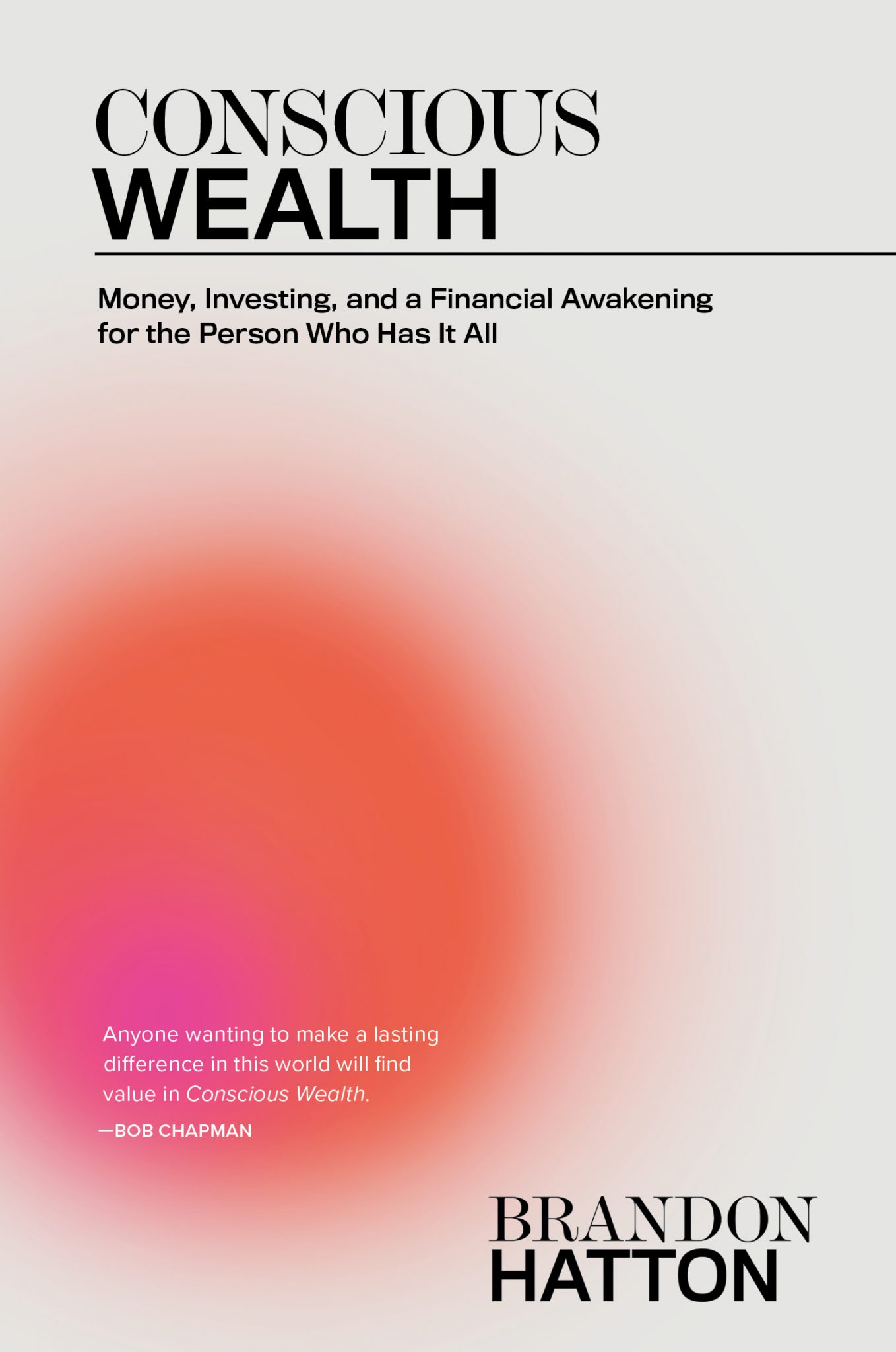 A Moment with Brandon Hatton, CC Press Author of “Conscious Wealth ...