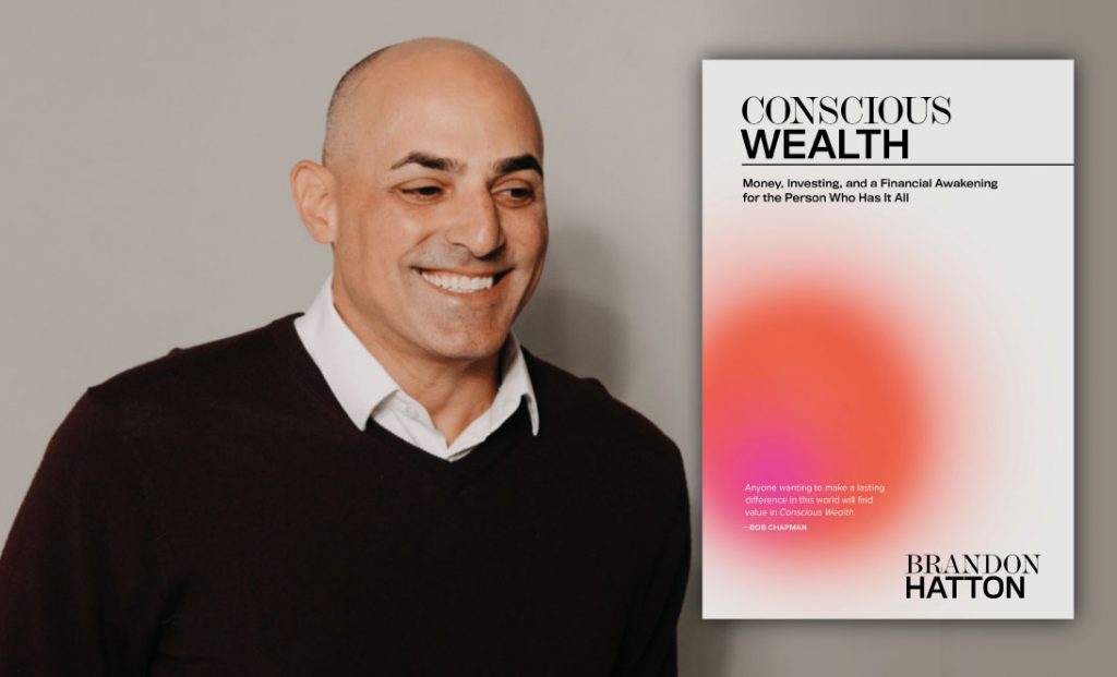 A Moment with Brandon Hatton, CC Press Author of “Conscious Wealth ...