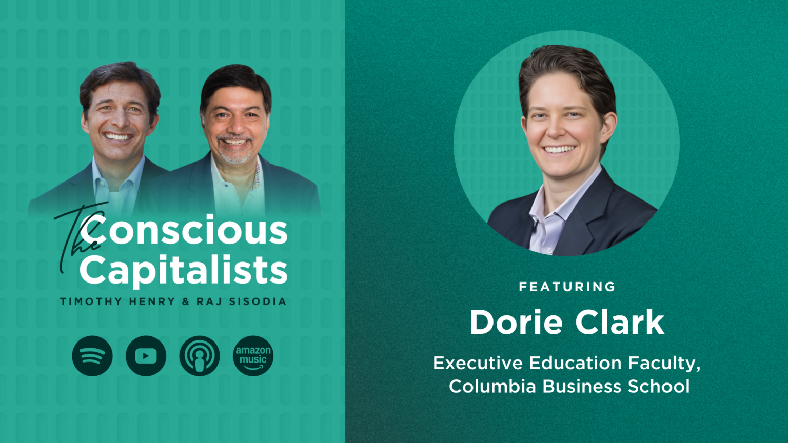 How Conscious Leaders Can Master the Long Game — Insights from Dorie ...